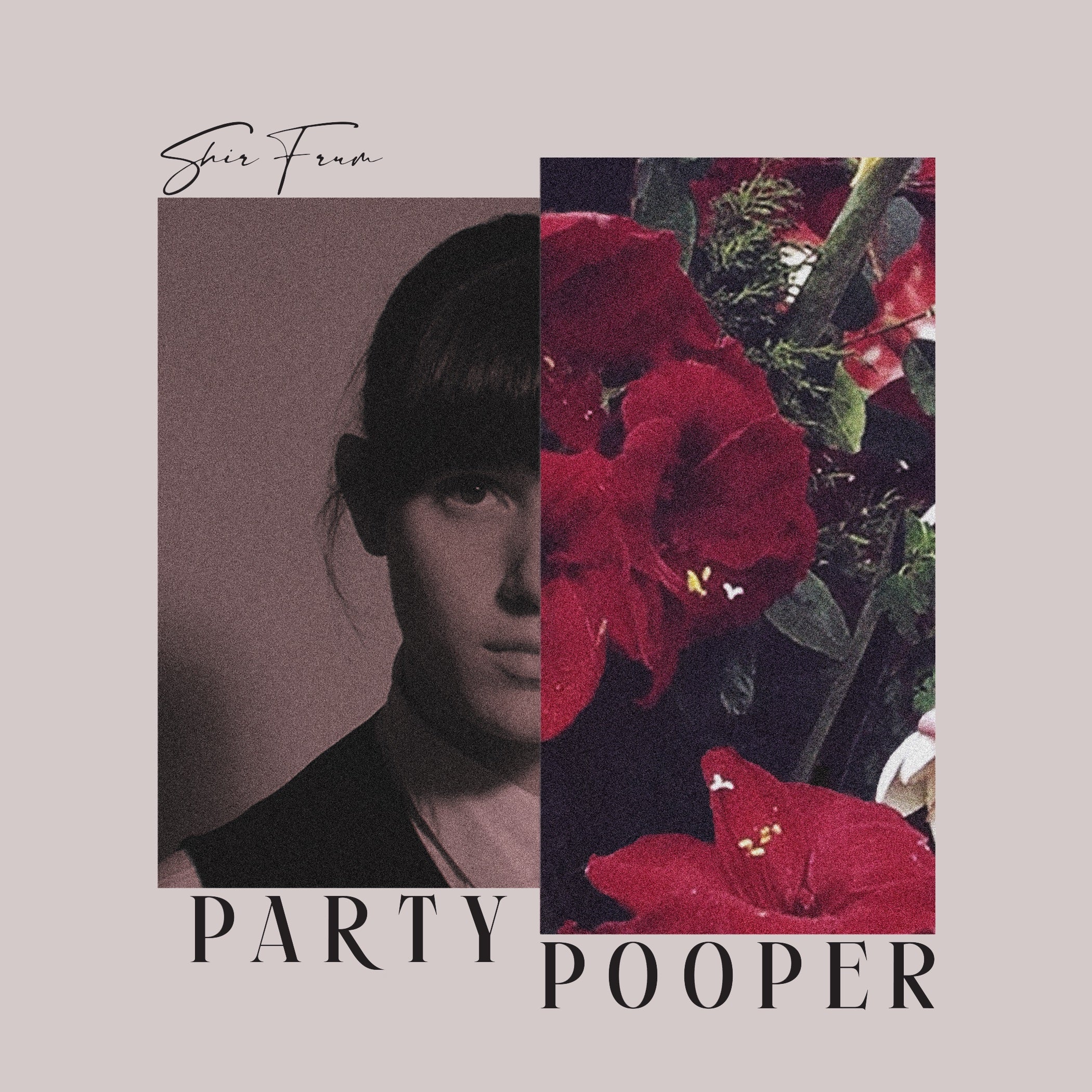 Shir Frum - Party Pooper – Raw Tapes
